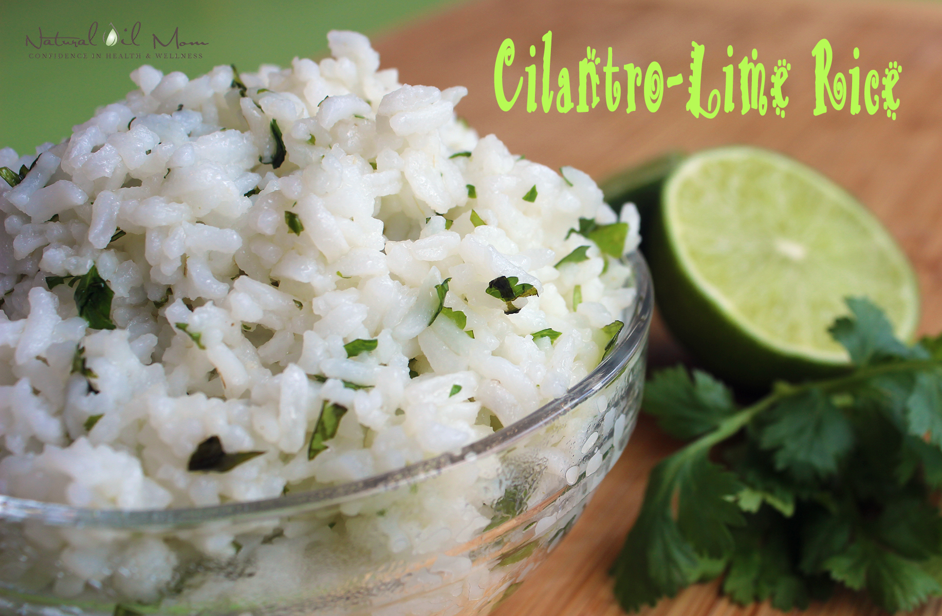 Cilantro-Lime Rice ~ Natural Oil Mom